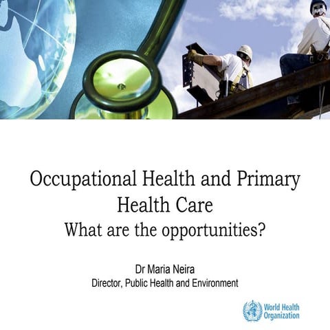 Occupational Health and Primary Health Care. What are the opportunities ...