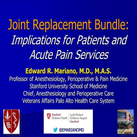 The Joint Replacement Bundle: Implications for Patients and Acute Pain Services | PPTX