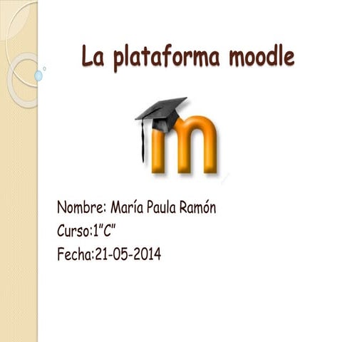 USO DE LA PLATAFORMA MOODLE | PPTX