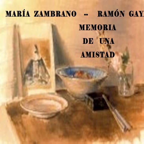 Maria zambrano y ramon gaya | PPT