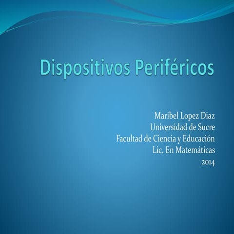 Dispositivos perifericos | PPTX