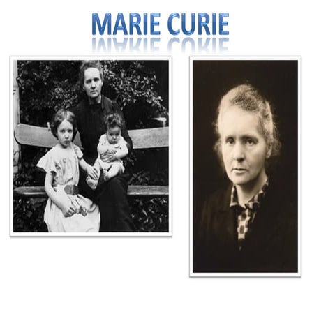 Marie curie | PPT | Chemistry | Science