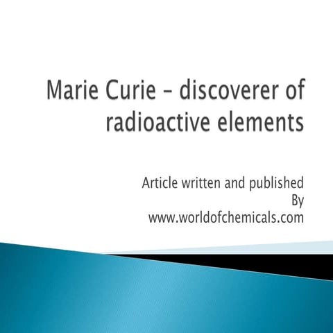 Marie curie – discoverer of radioactive elements | PPTX | Chemistry ...