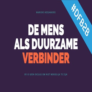 MariekeHeesakkers 'De mens als duurzame verbinder'_dfb2b_juni 2016 | PPT