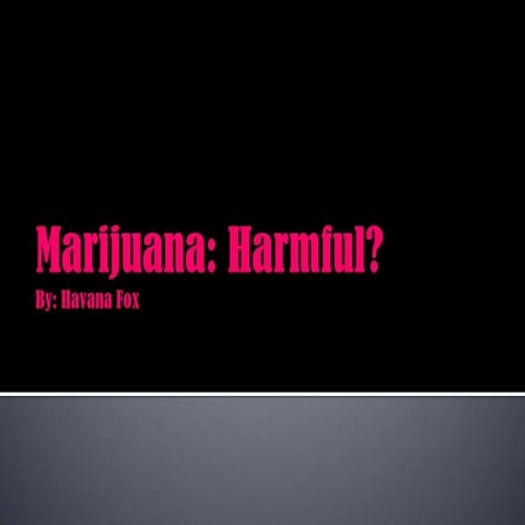 Marijuana powerpoint | PPTX
