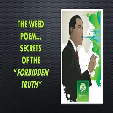 THE WEED POEM...SECRETS OF THE "FORBIDDEN TRUTH" | PPTX