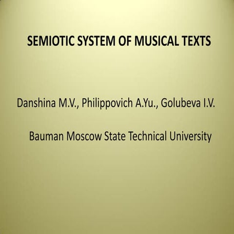 Marina Danshina - Semiotic system of musical texts | PPT