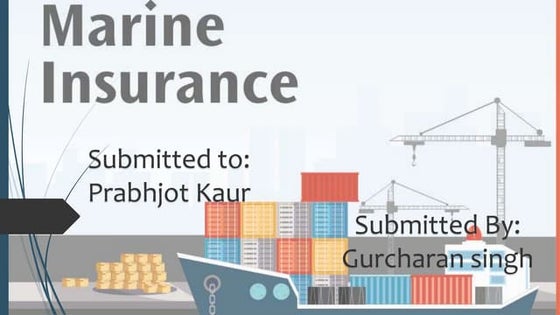 Marine insurance ppt | PPTX