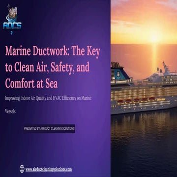Marine Ductwork: The Key to Clean Air, Safety, and Comfort at Sea | PDF