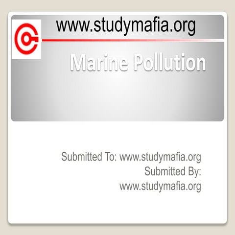 Marine-Pollution-PPT.pptx | Science