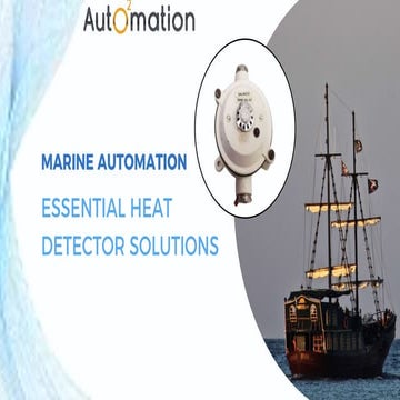 Marine Automation Essential Heat Detector Solutions (1).pptx