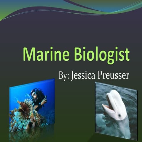 Jessica P - Marine biologist | PPT
