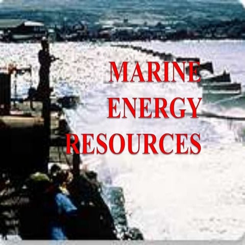 Marine energy resources | PPTX