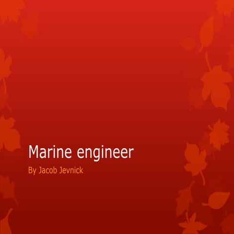 Jacob J - Marine engineer | PPTX