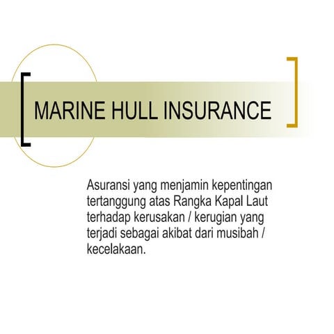 Marine hull insurance upload | PPT