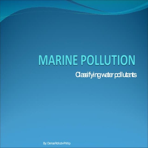 Marine Pollution Presentation For Week 2 Day 3 | PPT | Indoor ...
