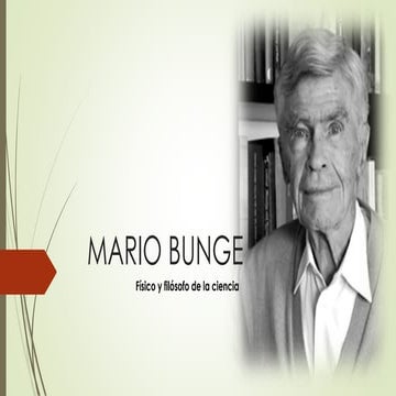 Mario bunge biografia | PPTX