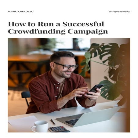 How to Run a Successful Crowdfunding Campaign | PDF