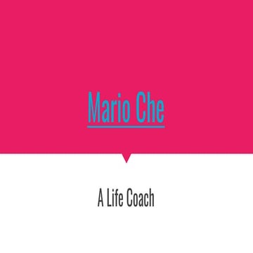 Mario Che - A Life Coach.pptx