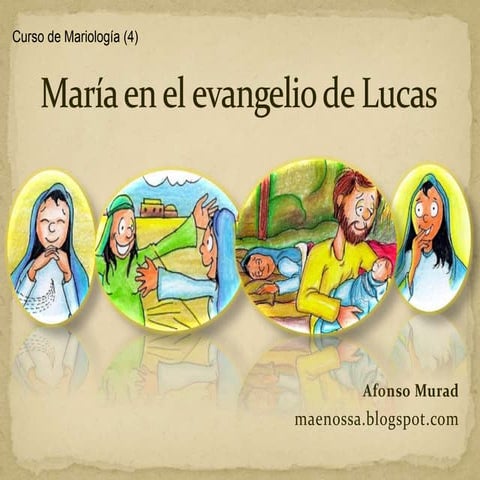 María en el evangelio de Lucas | PPTX