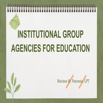 Institutional group, Agencies for Education | PPTX