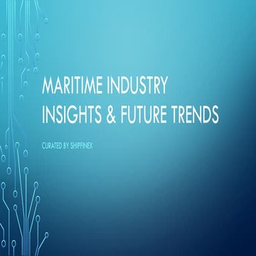 Maritime Industry Insights & Future Trends.pptx