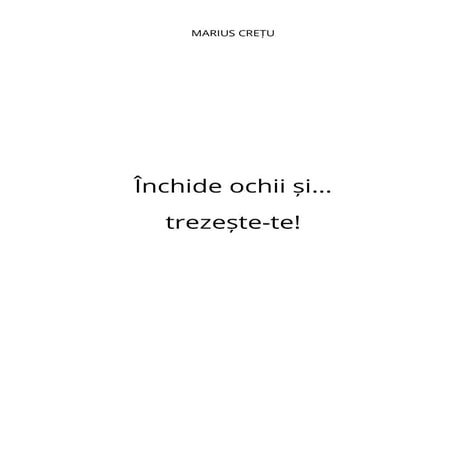 Marius Cretu - Închide ochii si trezeste-te.pdf