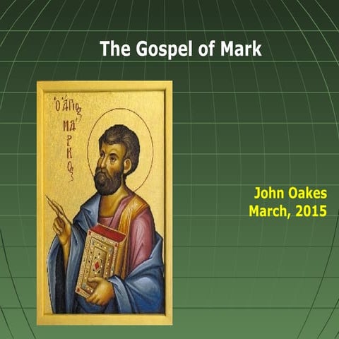 Mark Intro and CH 1,2 Sermon by Dr. John Oakes | PPT