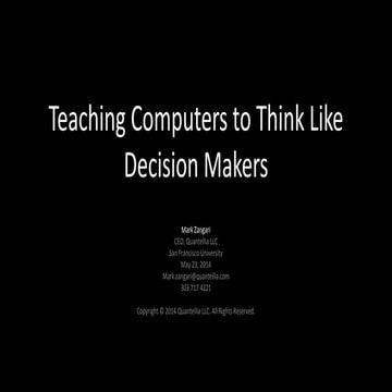 Teaching Computers to Think Like Decision Makers: the next revolution ...
