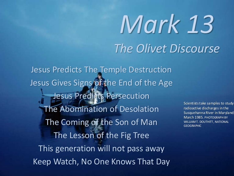 Mark 13, The sign, sun will be darkened, troubles, wars, enemies, The…