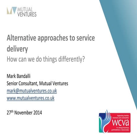 Alternative approaches to service delivery - how can we do things ...