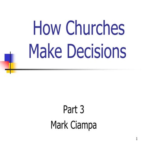 How Church’s Make Decisions [Part 3] | PDF