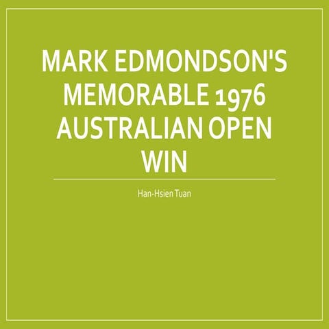 Mark Edmondson's Memorable 1976 Australian Open Win | PPTX | Tennis ...