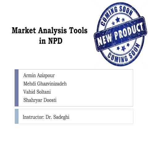 Market analysis tools in npd (final) | PPT