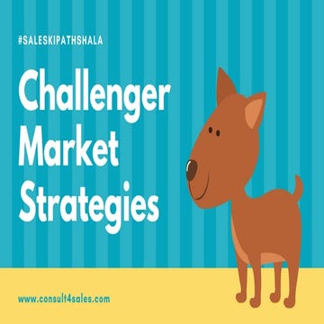 Saleskipathshala : Market challenger strategies - by Sanjay Singh | PPT