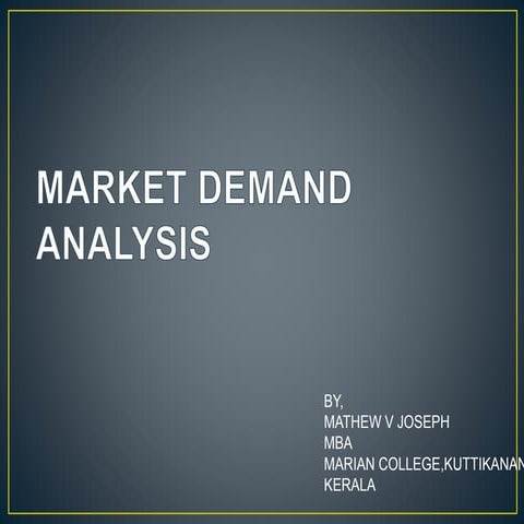 Market demand analysis | PPTX