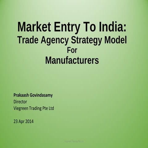 Market Entry Solution for India: Trade Agency Strategy Model | PPT