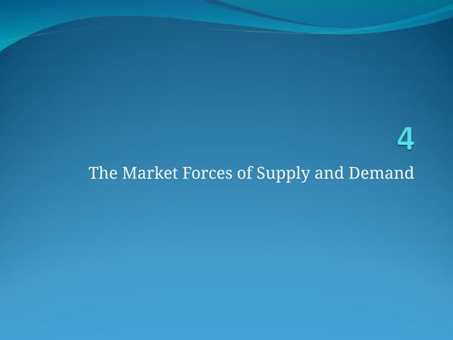 The Market Forces of Supply and Demand | PPT