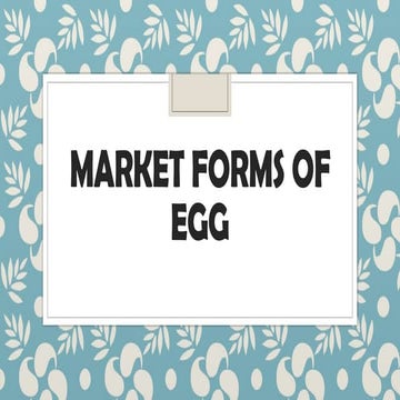 Market Forms Of Eggs and Characteristics.pptx