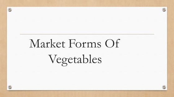 Market forms of vegetables | PDF