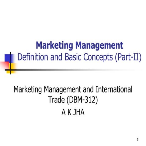 Marketing-Management-Definition-Basic-Concepts-Part-II.pptx