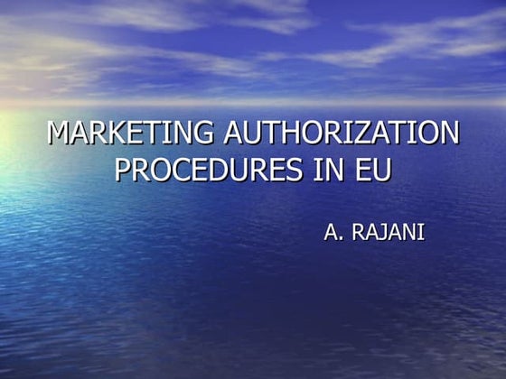 Marketing Authorisations in the EU: The Centralised Procedure | PPT