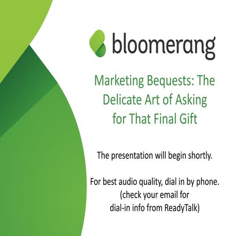 Marketing Bequests: The Delicate Art of Asking for That Final Gift | PPT