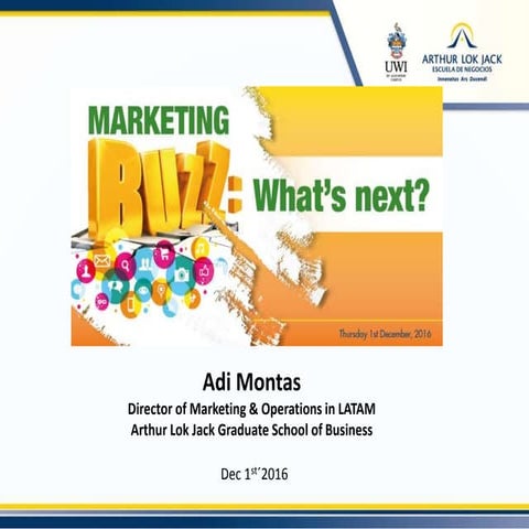 Marketing Buzz Session: Dec 1st 2016- Adi Montas | PPTX