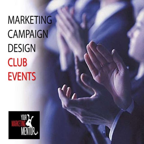 Marketing campaign design for club events 2013 | PPTX