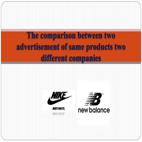 The comparison between two advertisement of same products two different ...