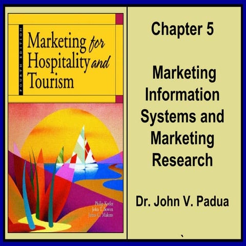 Marketing for hospitality and tourism chapter 5 marketing information system | PPT | Business ...