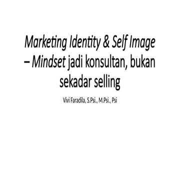 Marketing Identity & Self Image – Mindset jadi konsultan, bukan sekadar ...