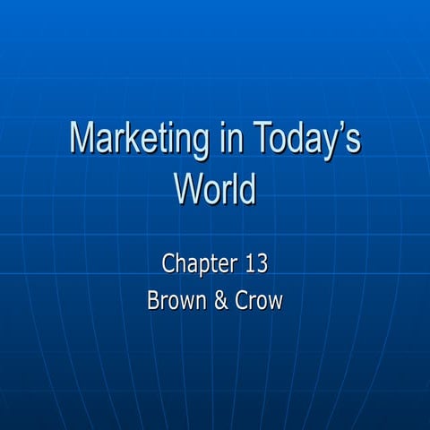 Marketing in today’s world 8part2 | PPT