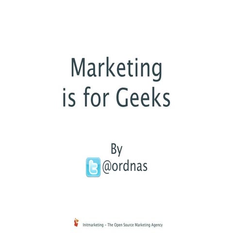 Marketing is for Geeks | PPT